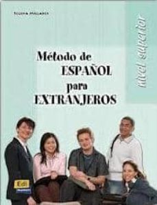 Metodo de Español para Extranjeros. Nuevo Nivel Superior de Selena ...